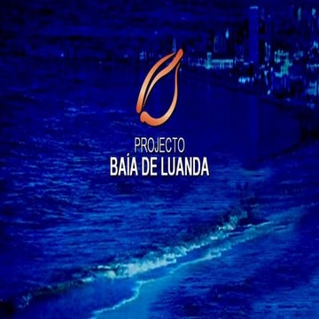 Projectos Para A Baia De Luanda | PPT
