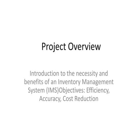 It is an project overview on Inventory Management System for the ...