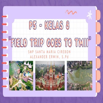 PROJECT P555 FIELD TRIP GOES TO TMII.pdf