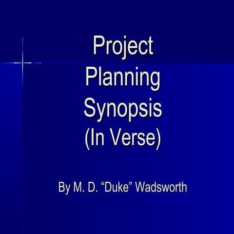 Project Planning Synopsis (in Verse) - A summary of how to Plan a ...