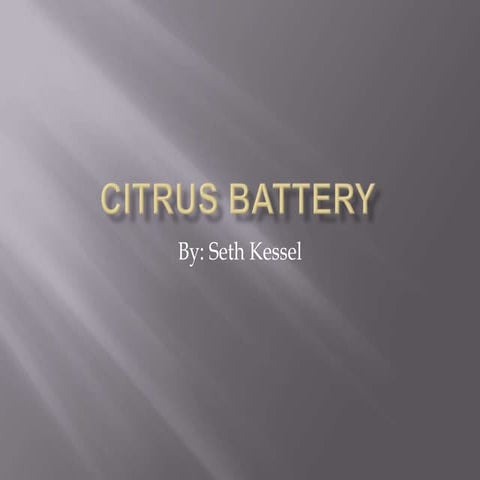 Citrus Battery Science Fair Project | PPTX