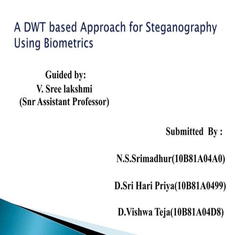 DWT based approach for steganography using biometrics | PPTX