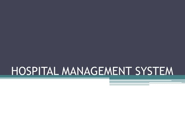 Hospital management final report presentation | PPT | Healthcare ...