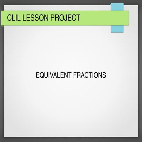 Project presentation equivalent fractions | ODP
