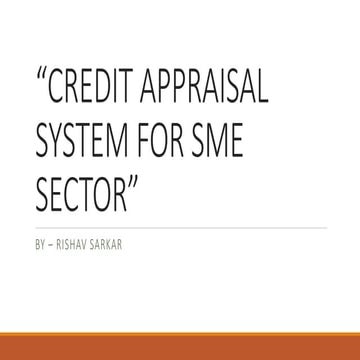 Credit Appraisal System for SME | PPTX