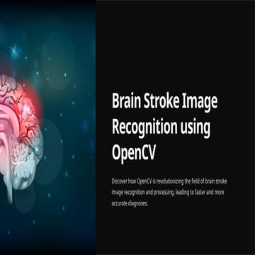Brain Stroke Image Recognition using OpenCV | PPTX