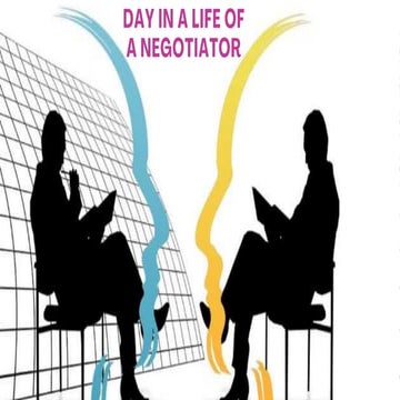 A Day in a life of a Negotiator and negotiation | PPTX