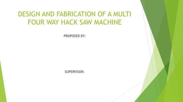 Automatic four way hacksaw machine(project) | PPTX