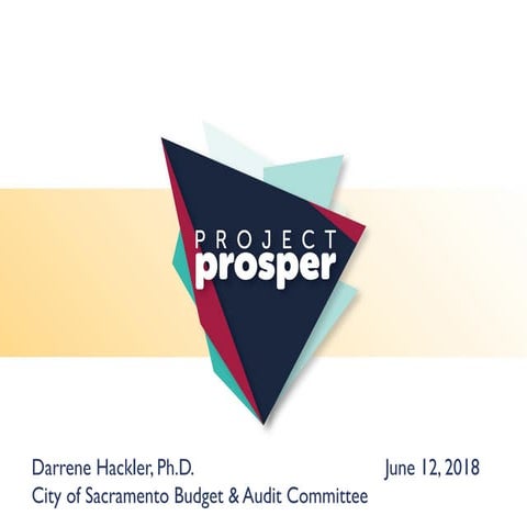 City of Sacramento Project Prosper Interim Report | PDF