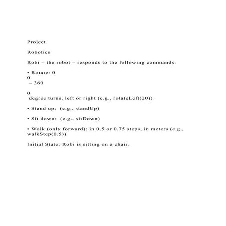 Project Robotics Robi – the robot – responds to the fo.docx | Robotics | Technology & Computing