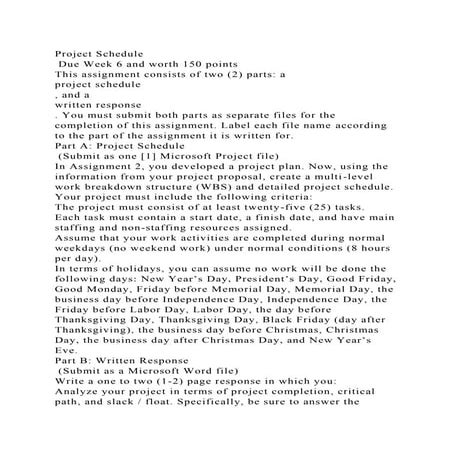 Project Schedule Due Week 6 and worth 150 pointsThis assignment .docx