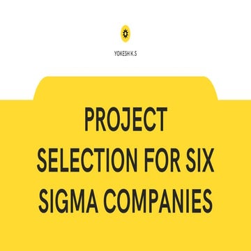 Project Selection for Six Sigma Companies | PDF