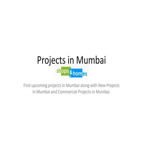 Projects in mumbai for Sale | PPTX