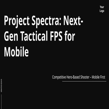 Project Spectra_ Next-Gen Tactical FPS for Mobile.pptx