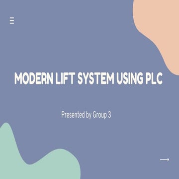 Advanced Lift System using PLC | PPT