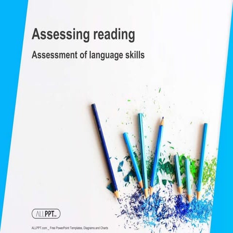 assessing reading- assessment of reading skills- test -kiran nazir | PPTX