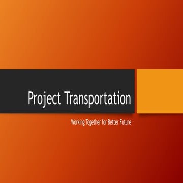 Project transportation Presentation | PDF