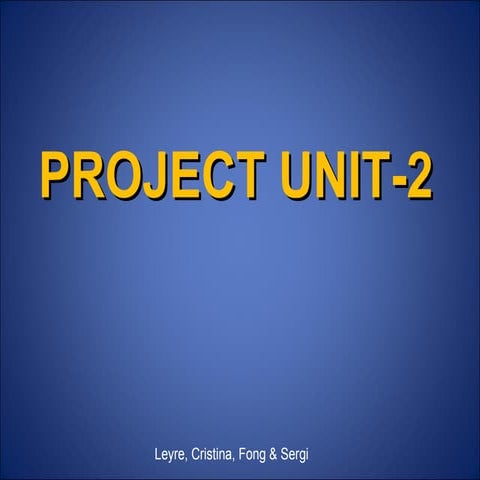 Project Unit 2 V3 | PPT