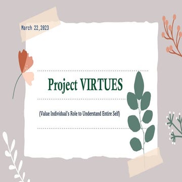 PROJECT VIRTUES, DAY 3(MARCH 22,2023) final.pptx