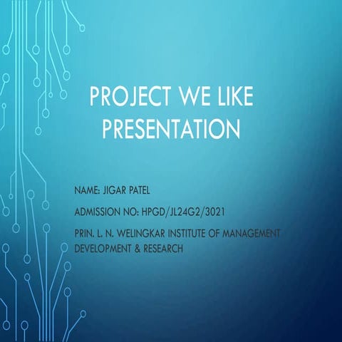 Project We like- Final.pdf and edit with professsionalism | PDF