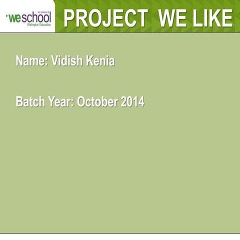 Project we like vidish kenia - o ctober batch | PPTX | Social ...
