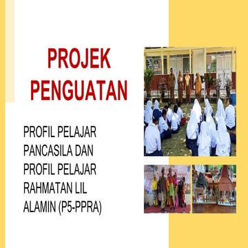 PROJEK PENGUATAN P5P2RA tayang.ppt