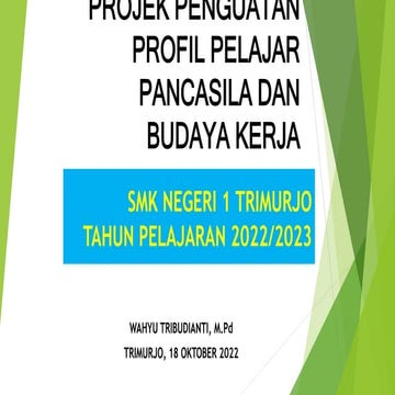 PROJEK PENGUATAN PROFIL PELAJAR PANCASILA DAN BUDAYA KERJA SMKN 1 TRIMURJO.pptx