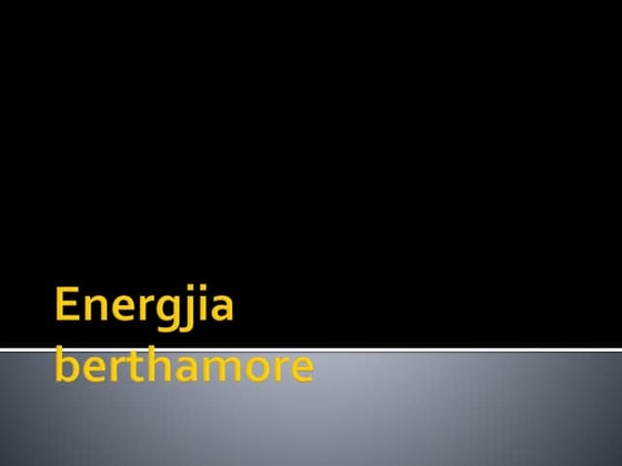 Energjia dhe Burimet e Energjisë | PPTX