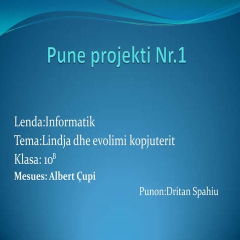 Projekt Per lenden Informatike Viti 1 | PPTX