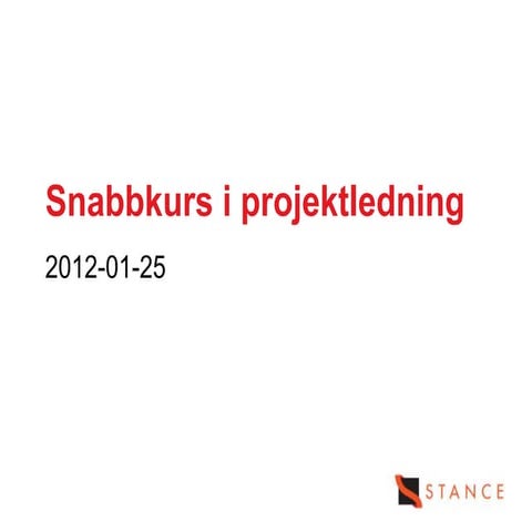 Snabbkurs i projektledning | PPTX