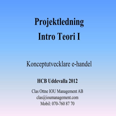 Projektledning intro teori 1 | PPTX