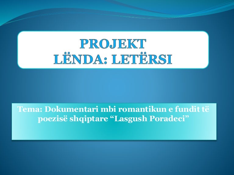 dokumentari mbi romantikun e fundit te letersise shqiptare,lasgush po…