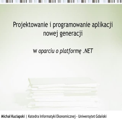 Projektowanie i programowanie aplikacji nowej generacji | PPTX