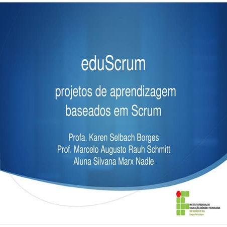 Projeo eduScrum: metodologia para projetos de aprendizagem baseada em ...