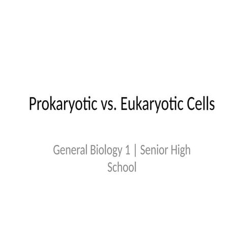 Prokaryotic and Eukaryotic Cells Grade 11 | PPTX