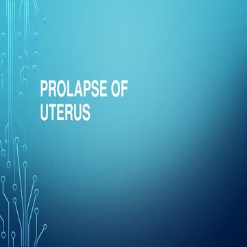 Prolapse of Uterus | PPTX