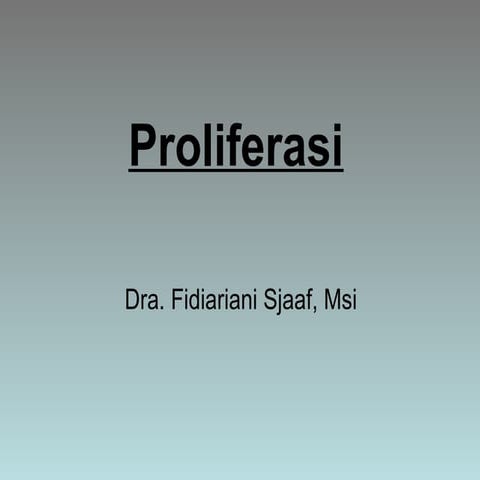 Proliferasi (modul sel dan genetika) | PPT