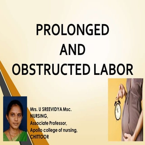 Prolonged and obstructed labour | PPTX