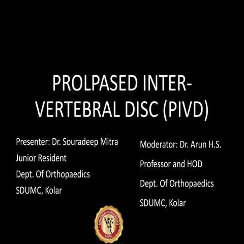 Prolpased inter vertebral disc (pivd) | PPTX