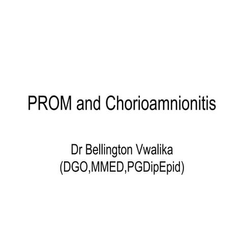 PROM and Chorioamnionitis.ppt. . | PPT