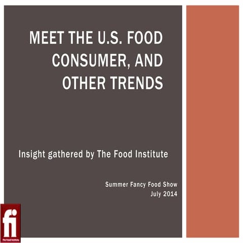 The U.S. Food Consumer: Presentation for ProMexico on today's trends | PPTX