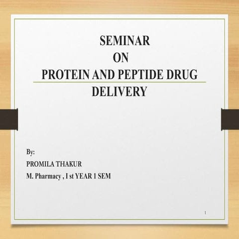 Protein and peptide delivery system | PPTX