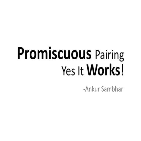 Promiscuous Pairing - Yes it Works! | PPTX