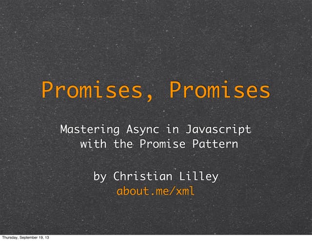 Promises, Promises: Mastering Async I/O in Javascript with the Promise ... Promises, Promises: Mastering Async I/O in Javascript with the Promise ...