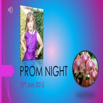 Prom night 10th july 2015 | PPTX