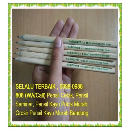 Perusahaan Pensil Kayu Custom PENCILVANIA SPESIAL, Hub: 0813-2270-0999 ...