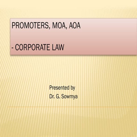 Promoters, MoA, AoA, Prospectus, Doctrine of ultravires | PPTX