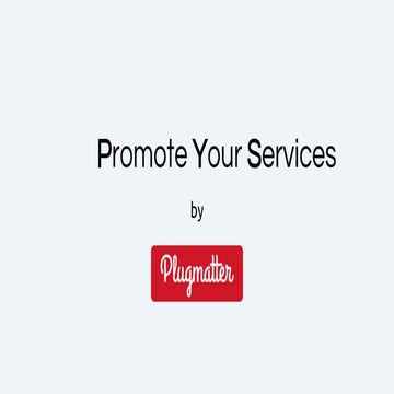 Promote your services | PPTX | Marketing and Advertising | Business