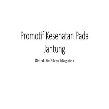 Promotif Kesehatan Pada Jantung manusia.pptx