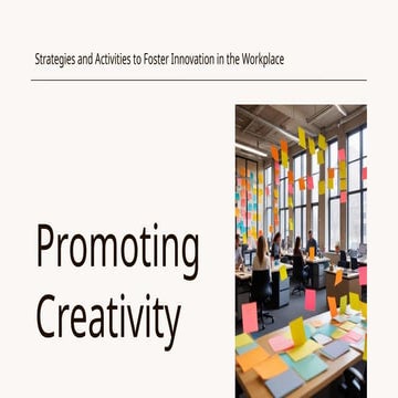 Promoting creativity in the work place for teams. | PPT